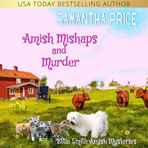Amazon.com: Amish Mishaps and Murder: Ettie Smith Amish Mysteries, Book ...