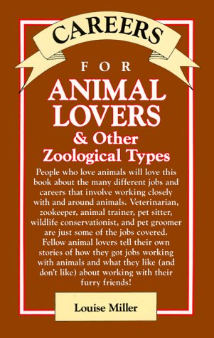 Amazon.com: Careers for Animal Lovers: And Other Zoological Types (Vgm ...