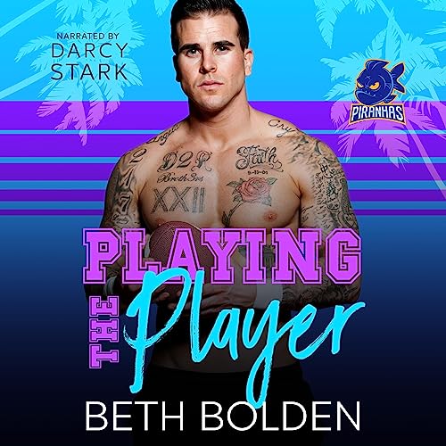 Amazon.com: Playing the Player: Miami Piranhas, Book 2 (Audible Audio Edition): Beth Bolden ...