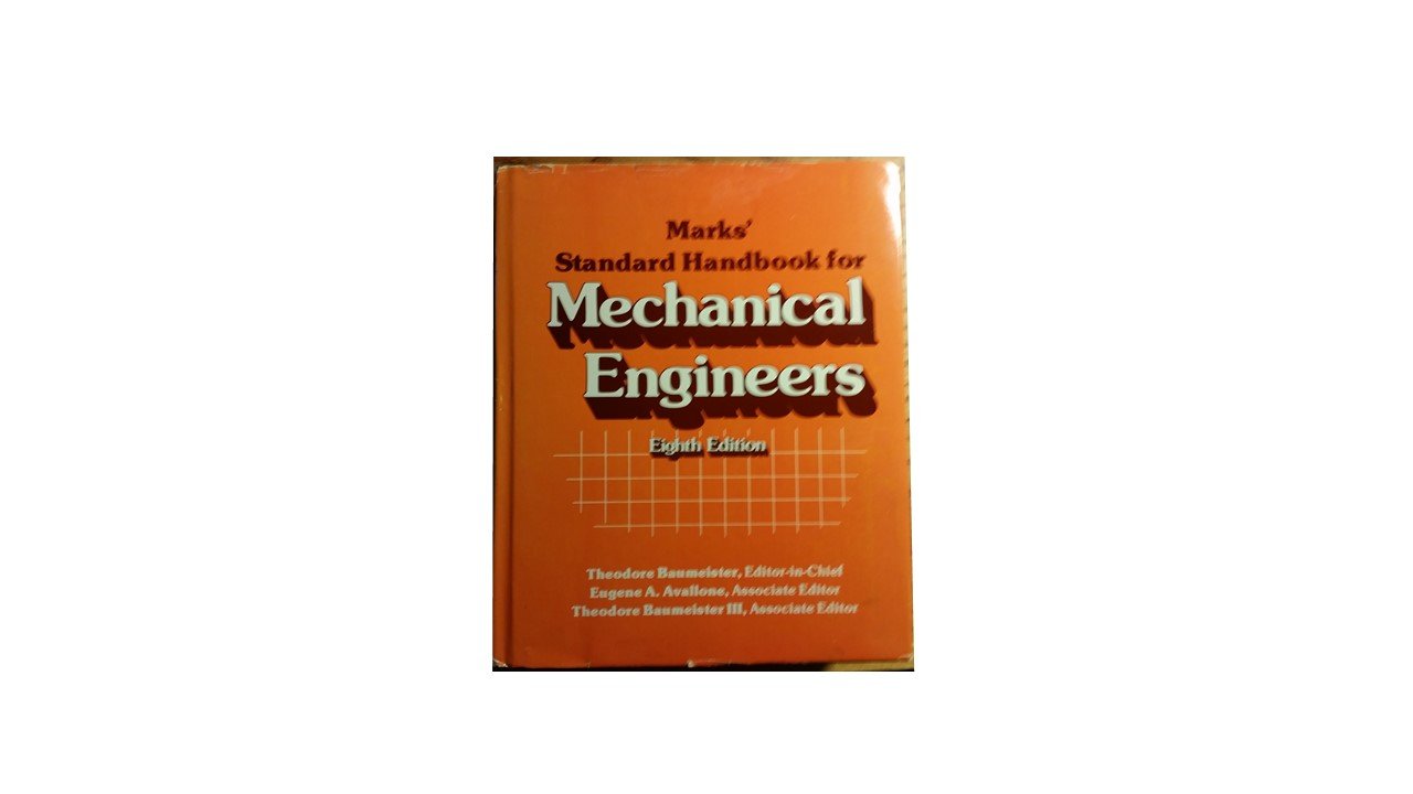 Marks' Standard Handbook for Mechanical Engineers, 8th Edition ...