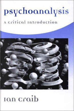 Psychoanalysis: A Critical Introduction by Craib, Ian