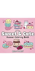 Amazon.com: Sweet & Cute Kawaii Coloring Book: Bold & Easy, Adorable ...