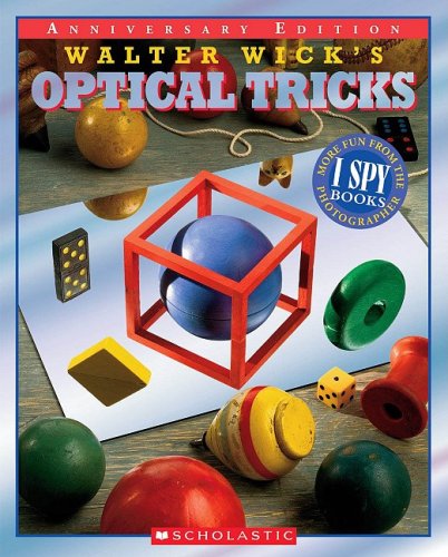 Walter Wick's Optical Tricks: 10th Anniversary Edition: Wick, Walter ...