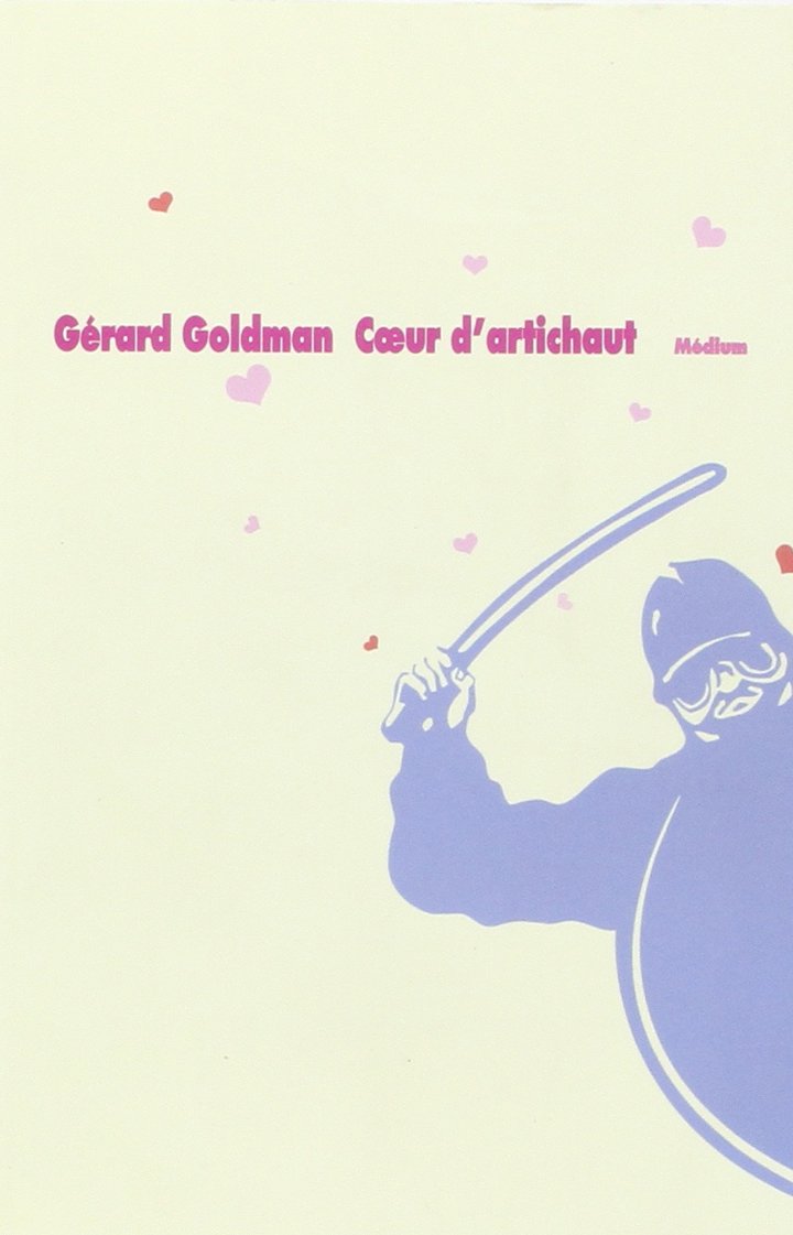 COEUR D'ARTICHAUT : GOLDMAN,GERARD: Amazon.ca: Books