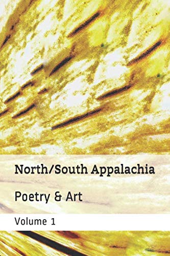 North/South Appalachia: Poetry Volume 1: Appalachia, North South, Kelly ...