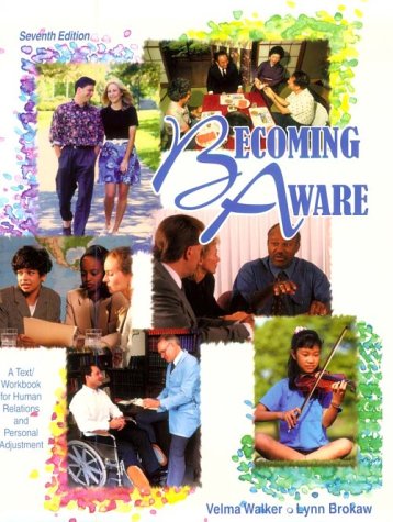 Buy Becoming Aware: A Text/Workbook for Human Relations and Personal ...