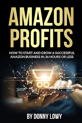 Amazon.com: Amazon Profits: How To Start And Grow A Successful Amazon ...