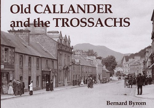 Old Callander and the Trossachs: Amazon.co.uk: Byrom, Bernard ...