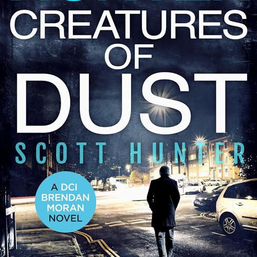 Amazon.com: Creatures of Dust: DCI Brendan Moran, Book 2 (Audible Audio ...