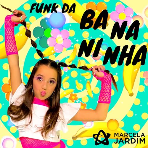 Écouter Funk da Bananinha par Marcela Jardim sur Amazon Music Unlimited ...