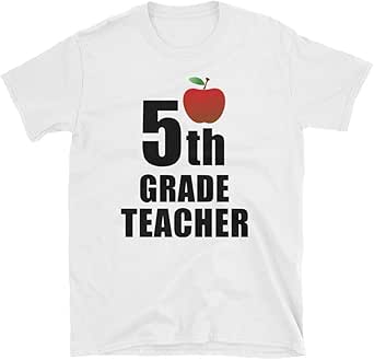 Hogue WS LLC 5th Grade Teacher T-Shirt (Unisex) for Elementary School ...