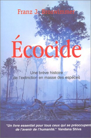 Amazon.com: Ecocide : Une brève histoire de l'extinction en masse des ...