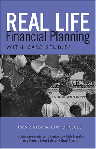 Real Life Financial Planning With Case Studies: An Easy-to-understand ...