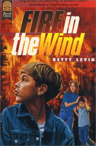 Amazon.com: Fire in the Wind: 9780688154950: Levin, Betty, Duffy ...