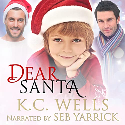 Amazon.com: Dear Santa (Audible Audio Edition): K.C. Wells, Seb Yarrick ...