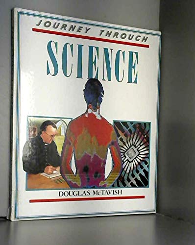 Journey Through Science (Journey Through Series): Douglas McTavish ...