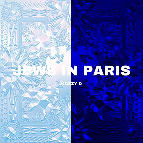 Jews in Paris von Kozzy D auf Amazon Music Unlimited