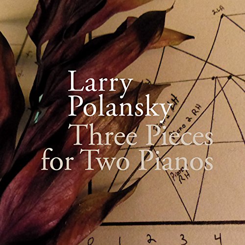 Amazon.com: Larry Polansky: Three Pieces for Two Pianos : Various ...