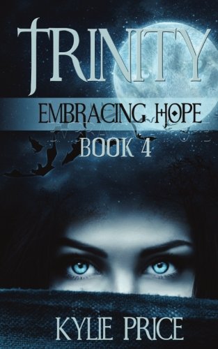 Amazon.com: Trinity - Embracing Hope (Trinity Series): 9781547229512 ...