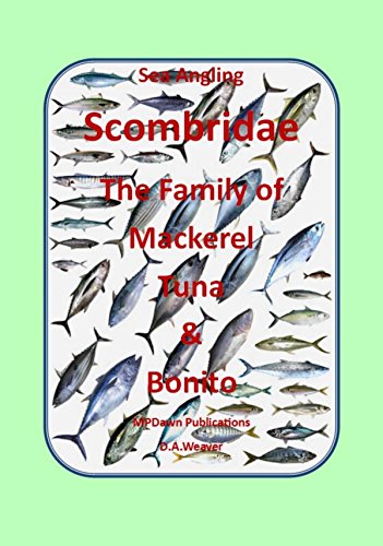 Sea Angling Scombridae The Family of Mackerel, Tuna & Bonito (Target ...