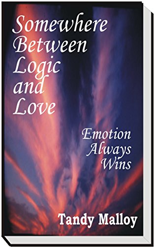 Amazon | Somewhere Between Logic and Love: Emotion Always Wins (English ...