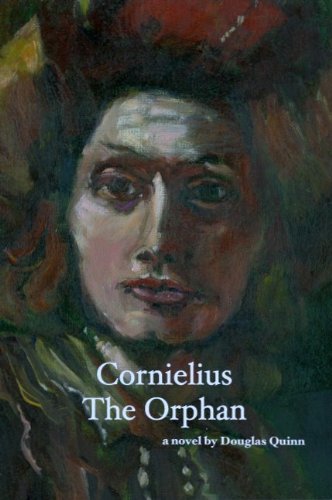 Cornelius The Orphan - Kindle edition by Quinn, Douglas, Donna Higgins ...
