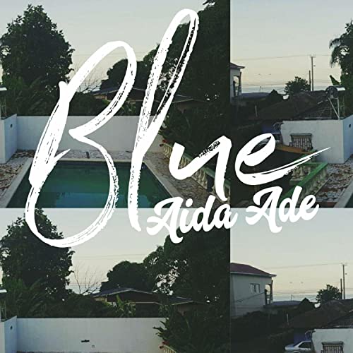 Amazon.com: Blue EP : Aida Ade: Digital Music