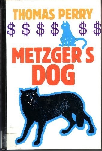 Metzger's Dog: Perry, Thomas: 9780896214897: Amazon.com: Books