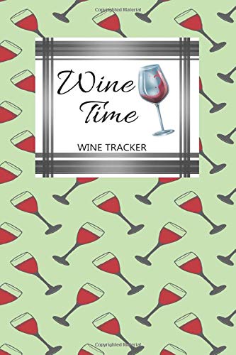 Buy Wine Tracker: Wine Time Favorite Wine Tracker Alcoholic Content ...