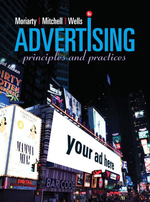Amazon.com: Advertising: Principles & Practice: 9780132224154: Moriarty ...