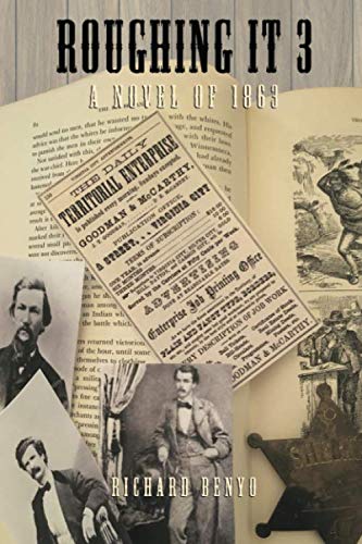 ROUGHING IT 3: A Novel of 1863: Benyo, Richard: 9798642959565: Amazon ...