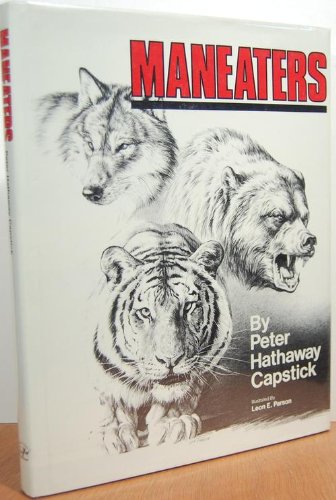 Maneaters: Capstick, Peter Hathaway: 9780940143883: Amazon.com: Books