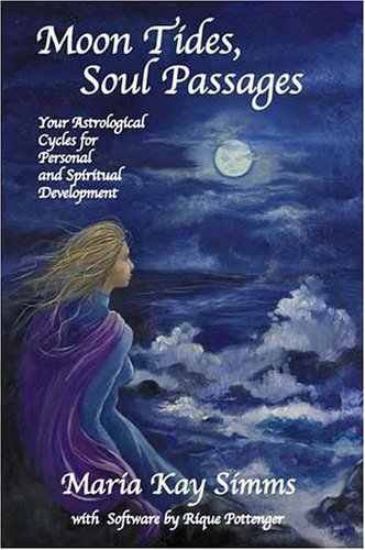 Moon Tides, Soul Passages by Maria Kay Simms (2004-11-05): Maria Kay ...