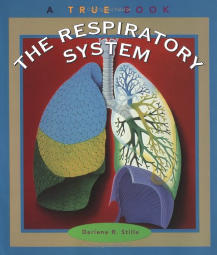 The Respiratory System (A True Book): Stille, Darlene R.: 9780516262765 ...