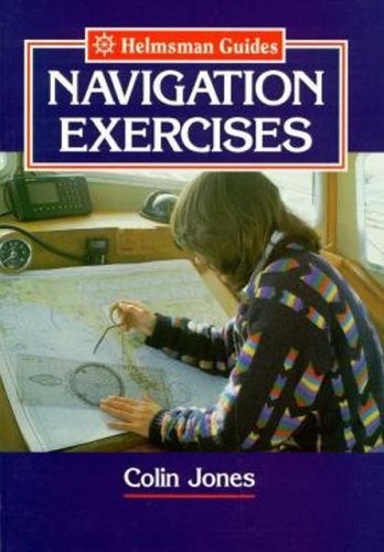 Navigation Exercises (Helmsman Guide): Jones, Colin: 9781852237011 ...