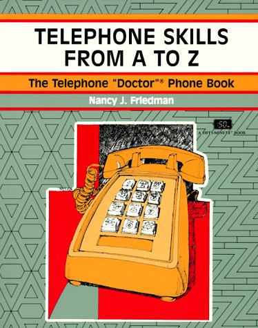 Amazon.com: Telephone Skills From A to Z: 9781560523017: Nancy Friedman ...