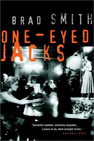 One-eyed Jacks: Smith, Brad: 9780385259217: Books - Amazon.ca