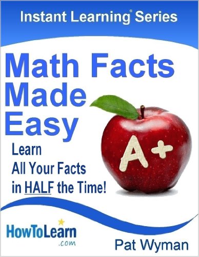 Math Facts Made Easy: Learn All Your Facts in HALF the Time! Math Facts ...