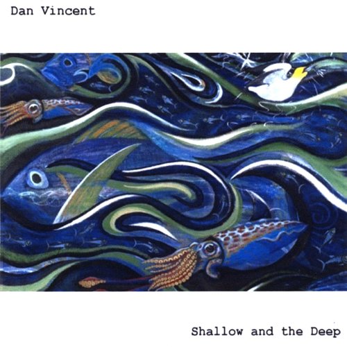 Play Shallow and the Deep by Dan Vincent on Amazon Music