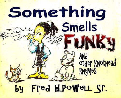 Amazon.com: Something Smells Funky: And Other Knothead Rhymes eBook ...