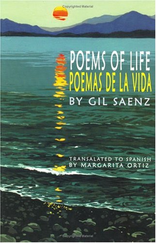Poems of Life/Poemas De LA Vida: Poems Written in English and Spanish ...