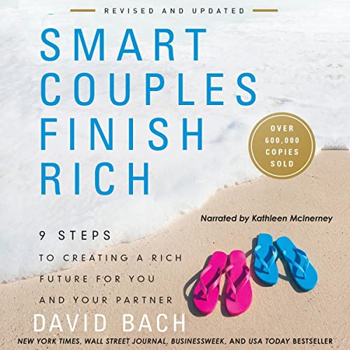 Smart Couples Finish Rich, Revised and Updated: 9 Steps to Creating a Rich Future for You and ...