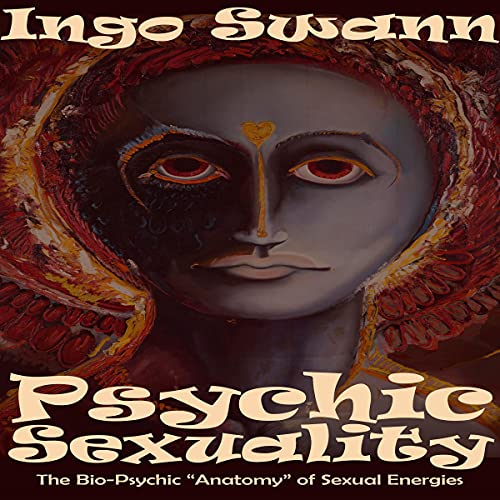 Amazon.com: Psychic Sexuality: The Bio-Psychic "Anatomy" of Sexual ...