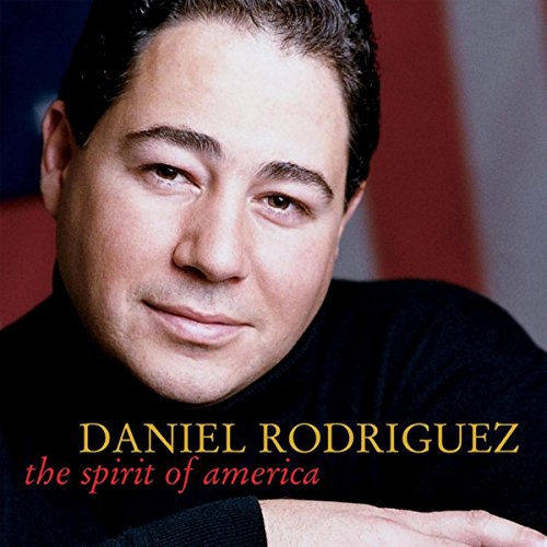 Amazon.com: The Spirit Of America : Daniel Rodriguez: Digital Music