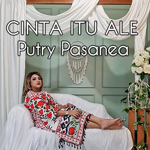 Cinta Itu Ale de Putry Pasanea en Amazon Music Unlimited