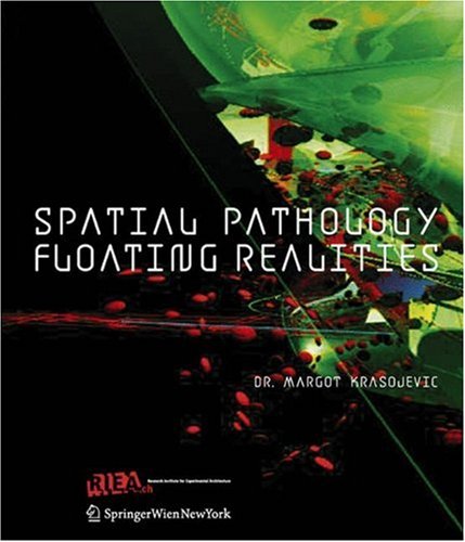 Spatial Pathology-Floating Realities: Krasojevic, Margot: 9783211715338 ...