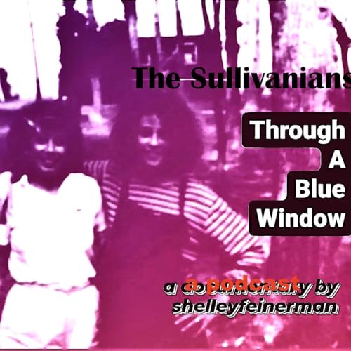Amazon.com: The Sullivanians:Through a Blue Window ((c) 2019 shelley ...