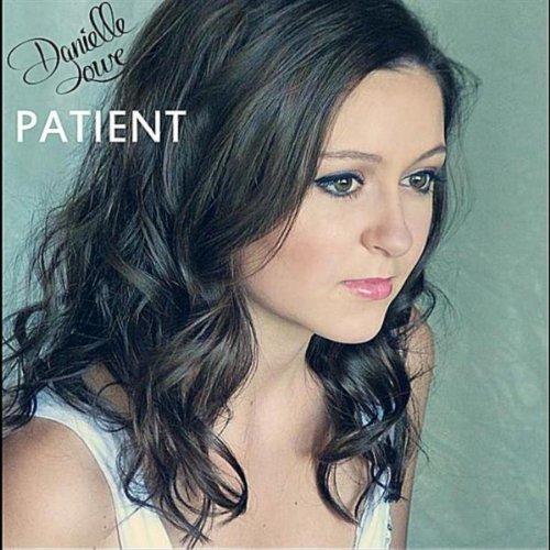 Amazon MusicでDanielle LoweのPatientを再生する