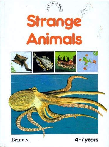 Strange Animals (Learn About Books): Bobbie Whitcombe, Bobbie Whitcombe ...