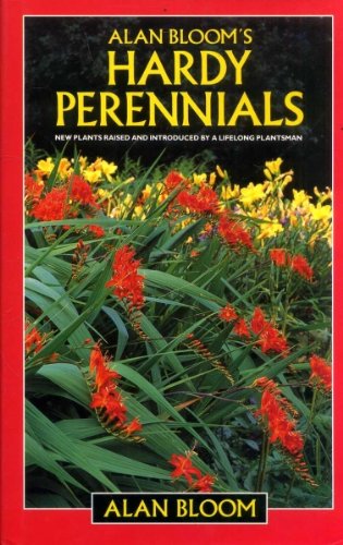 ALAN BLOOM'S HARDY PERENNIALS: Amazon.co.uk: Bloom, Alan: 9780713680393 ...